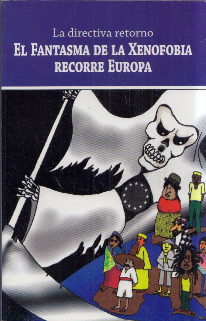 La directiva retorno: El fantasma de la xenofobia recorre Europa [antikvár]