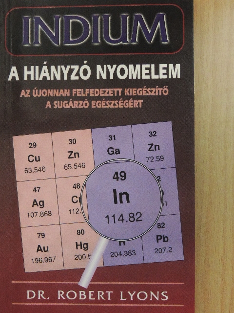 Indium, a hiányzó nyomelem [antikvár]