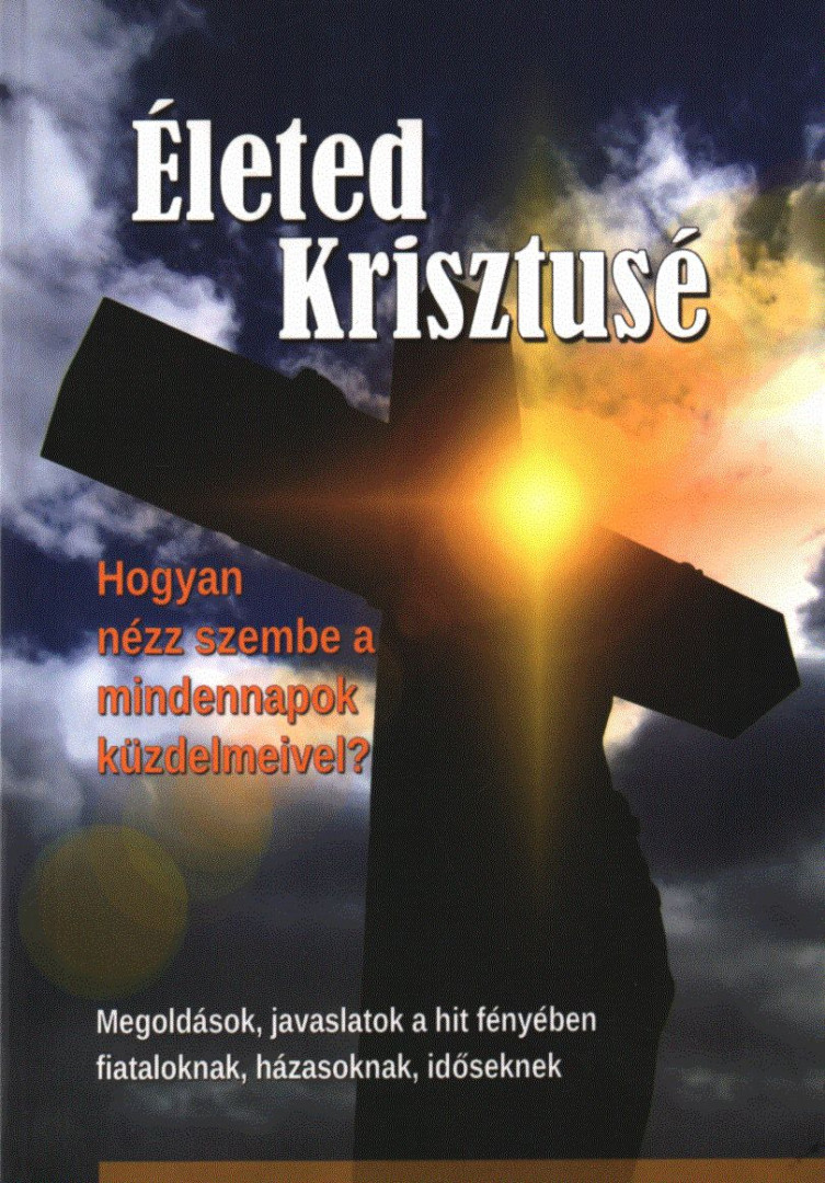 Életed Krisztusé [antikvár]