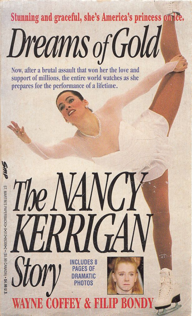 Dreams of Gold: The Nancy Kerrigan Story [antikvár]