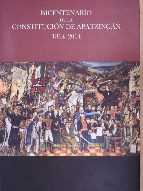 Bicentenario de la Constitución de Apatzingán 1814-2014 [antikvár]